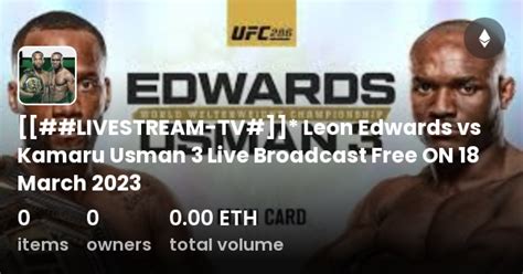 LIVESTREAM TV Leon Edwards Vs Kamaru Usman 3 Live Broadcast