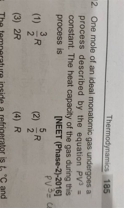 Thermodynamics 185 2 One Mole Of An Ideal Monatomic Gas Undergoes A Proc