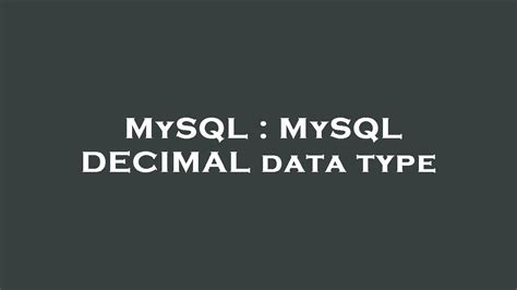 mysql mysql decimal data type youtube