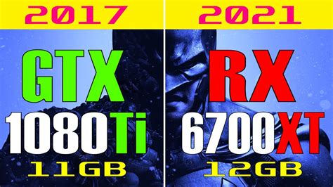 GTX 1080Ti 2017 Vs RX 6700XT 2021 PC GAMES TEST YouTube