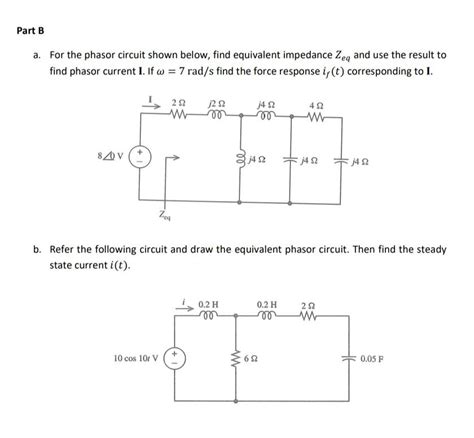 Solved Part B A For The Phasor Circuit Shown Below Find Chegg