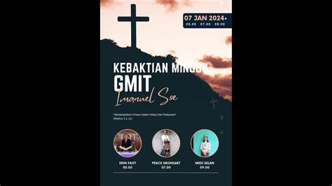 KEBAKTIAN MINGGU 07 JANUARI 2024 JEMAAT IMANUEL SOE YouTube