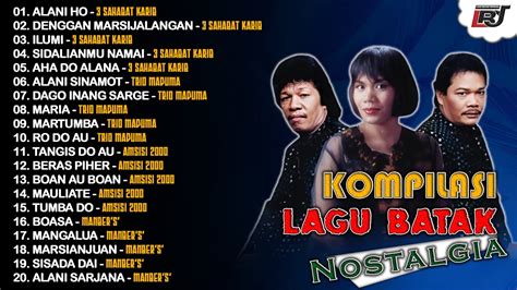 Kompilasi Lagu Batak Nostalgia 3 Sahabat Karib Trio Maduma Amsisi
