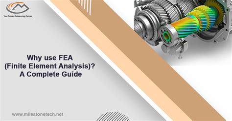 The Complete Guide To Finite Element Analysis Fea Why Use It And How