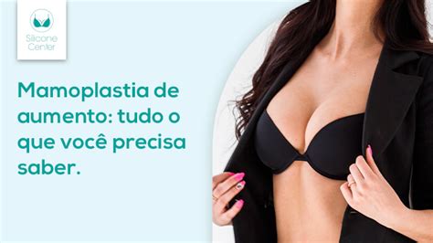 Mamoplastia de aumento Tudo o que você precisa saber