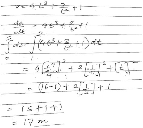 the velocity of a body varies with time as v 4t 3 2 t 2 1 m s the displacement of particle