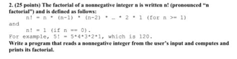 solved the factorial of a nonnegative integer n is written