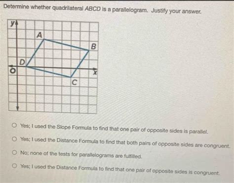 Determine Whether Quadrilateral Abcd Is A Parallelogram Justify Your