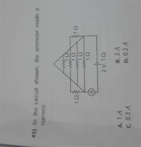 In The Circuit Shown The Ammeter Reads A Current Filo