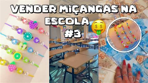 Dicas Para Vender Mi Anga Na Escola E Ganhar Dinheiro Youtube