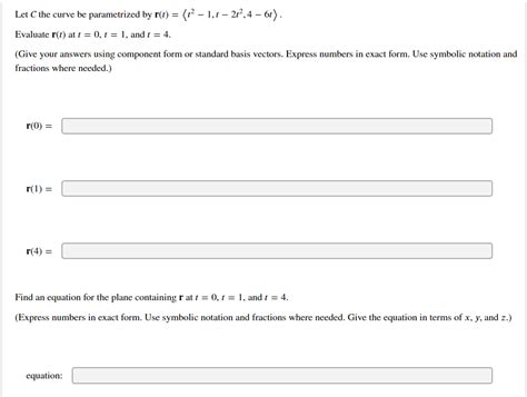 solved let c ﻿the curve be parametrized by