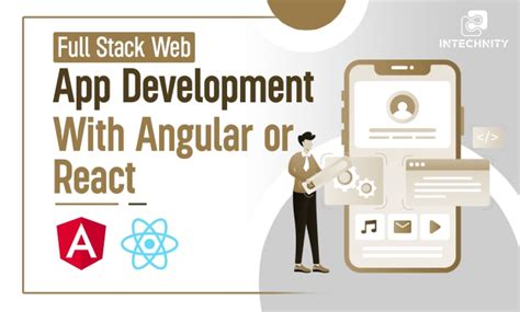 deliver full stack web apps using angular or react by intechnity fiverr