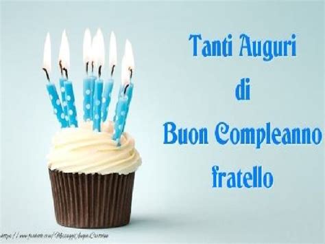 Auguri Per Un Fratello Frasidadedicare