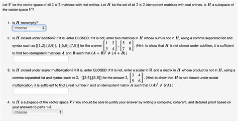 solved let v be the vector space of all 2 x 2 matrices with