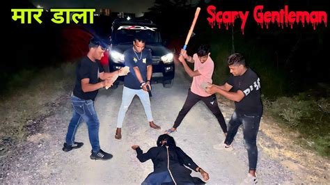 Scary Gentleman On The Haunted Road इस आदम क मर डल आज Dead