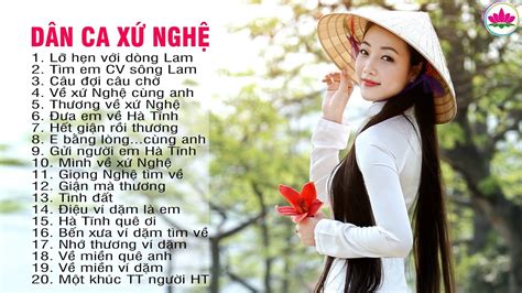 Lỡ Hẹn Với Dòng Lam Tìm Em Câu Ví Sông Lam Về Xứ Nghệ Cùng Anh Dân