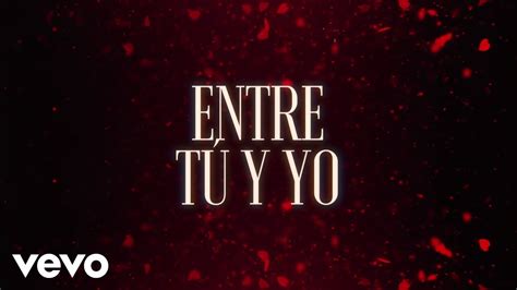 Grupo Bryndis Entre Tú Y Yo LETRA YouTube Music