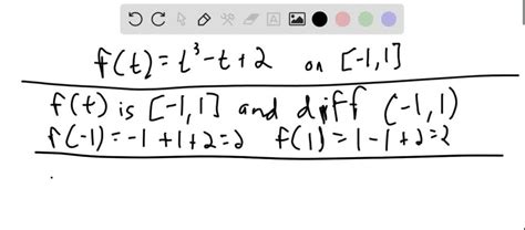 solved verify that each function satisfies the three conditions of rolle s theorem on the given