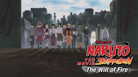Naruto Shippuden The Movie 3 The Will Of Fire Trailer YouTube