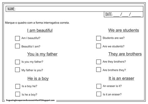 Língua Inglesa para Educação Infantil Forma interrogativa do verbo To