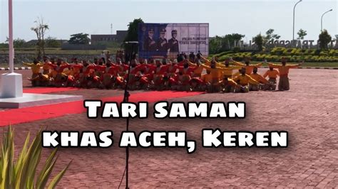 Tari Saman Khas Aceh Kompak Banget Youtube