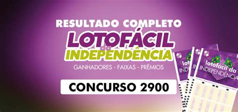 Lotofácil Da Independência 2023 Concurso 2900 09 09 Confira O