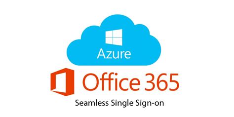 How To Enable Azure AD Seamless Single Sign On SSO Tech Blog News