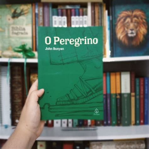 O Peregrino John Bunyan Peregrino Livros