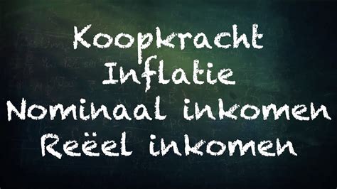 Koopkracht inflatie nominaal en reëel inkomen economie vmbo YouTube