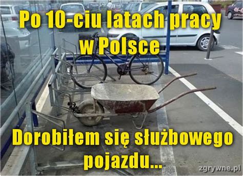 Po 10 ciu latach pracy w Polsce dorobiłem się służbowego pojazdu