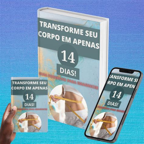 TRANSFORME SEU CORPO EM ATÉ 14 DIAS Elisandra da Rosa Fernandes Hotmart