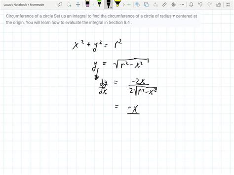 solved circumference of a circle set up an integral to find the circumference of a circle of