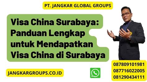Visa China Surabaya Panduan Lengkap Untuk Mendapatkan Visa Jangkar