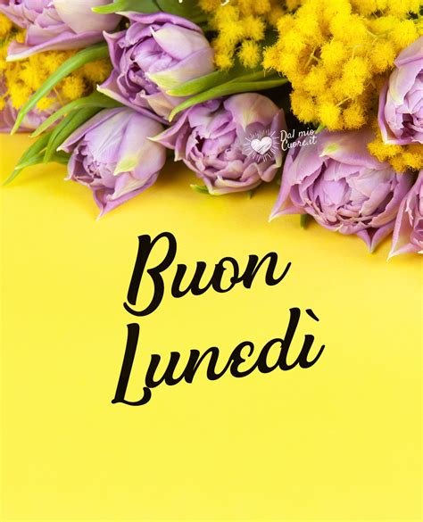 Pagina Di Immagini Di Buon Luned Gratis E Nuove Da Condividere
