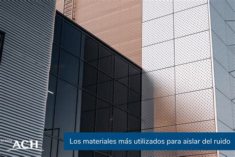 Aislamiento acústico materiales más utilizad0s