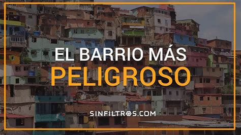Los Barrios Mas Peligrosos Del Mundo Youtube