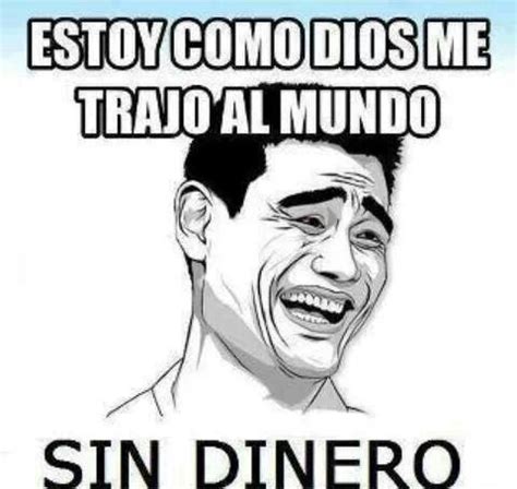 Sin dinero Memes de amistad Imágenes graciosas Chistes