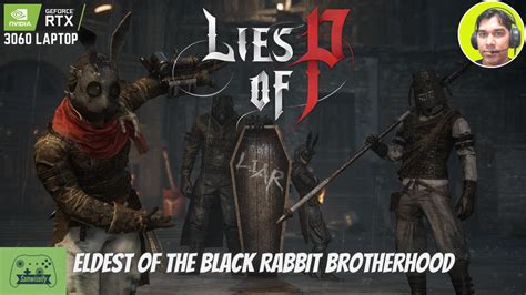 Eldest Of The Black Rabbit Brotherhood Lies Of P Youtube