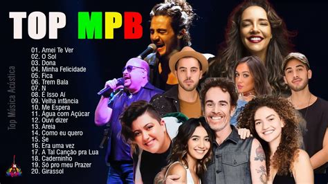 Mpb As Melhores Melhores M Sicas Mpb De Todos Os Tempos Atualizada