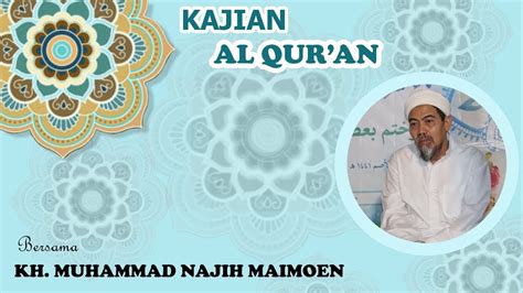PENGAJIAN TAFSIR AL QUR AN SURAT AL BAQOROH AYAT 213 BERSAMA KH