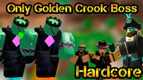 Only Golden Crook Boss And Support Hardcore Roblox Tower Defense