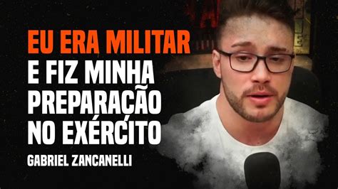 Eu Era Militar E Fiz Minha Prepara O Ex Rcito Gabriel Zancanelli