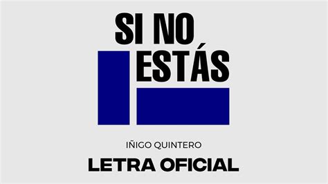 iñigo quintero Si No Estás Letra Oficial YouTube Music