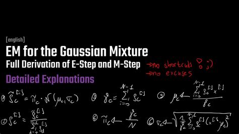 expectation maximization for the gaussian mixture model full derivation youtube