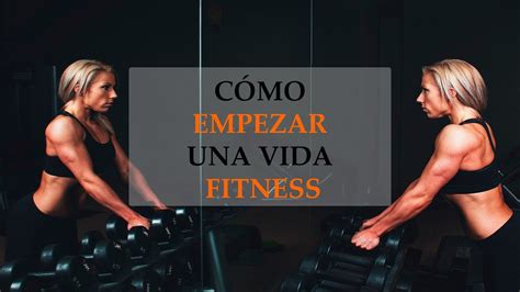 Cómo empezar una vida fitness YouTube