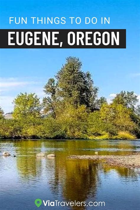 Fun Things To Do In Eugene Oregon In Fun Things To Do