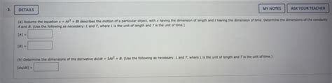 Solved O Assume The Equation X AA3 Bt Describes The Chegg