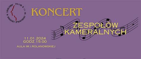 Koncert Zespo W Kameralnych Pa Stwowa Og Lnokszta C Ca Szko A