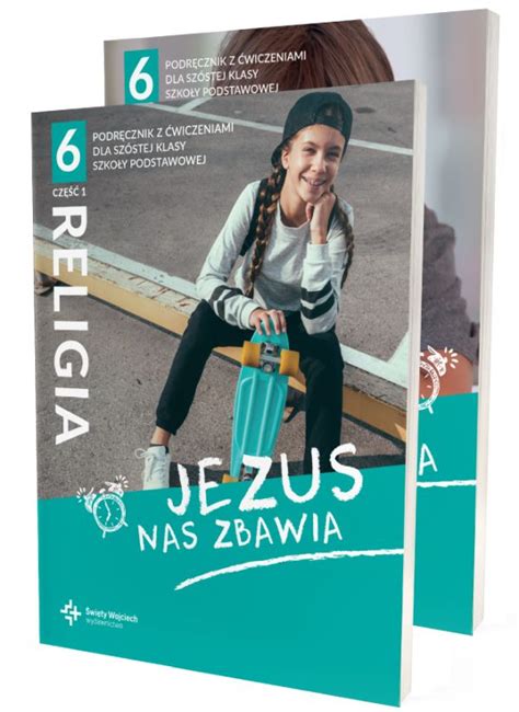 Jezus nas zbawia Część 2 Podręcznik z ćwiczeniami dla klasy 6 SP ks