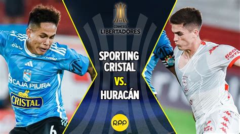 Sporting Cristal vs Huracán EN VIVO transmisión Copa Libertadores